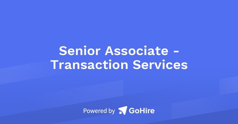 Senior Associate - Transaction Services at Vast Recruitment LLC | Jobs ...