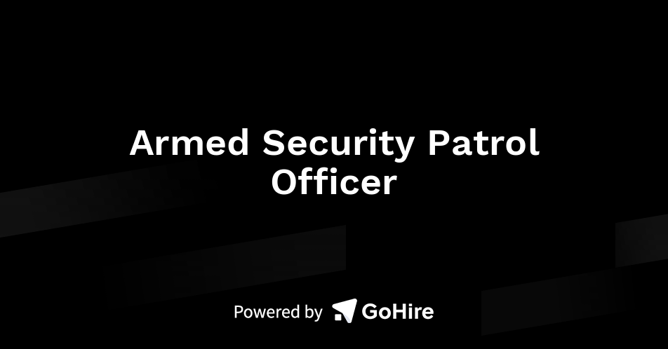Armed Security Patrol Officer at SR Global Security | Jobs at SR Global ...