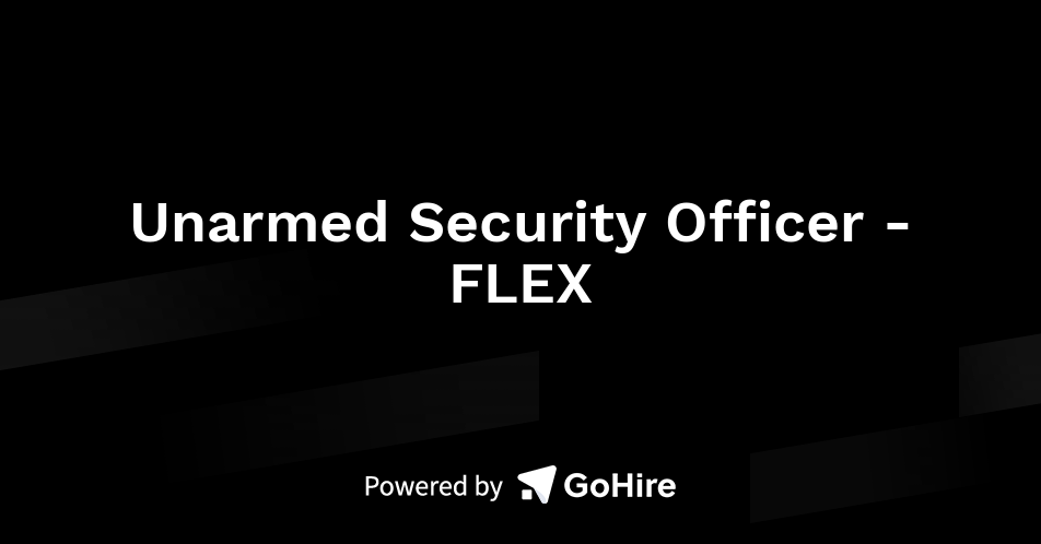 Unarmed Security Officer - FLEX at SR Global Security | Jobs at SR ...