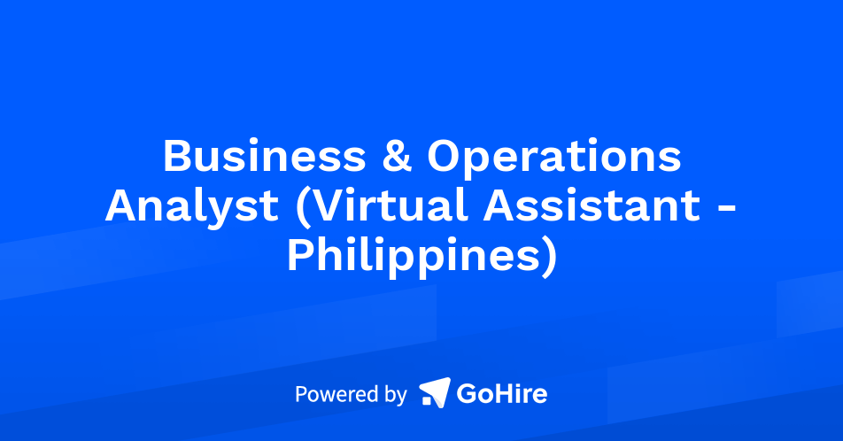 Business & Operations Analyst (Virtual Assistant - Philippines) at ...