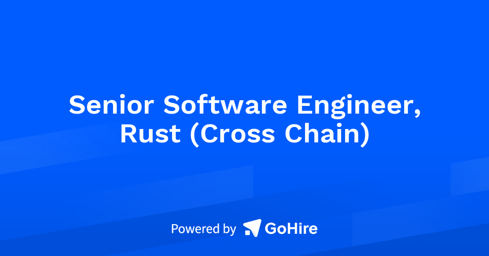 Senior Software Engineer, Rust (Cross Chain) at bondex | Jobs at bondex