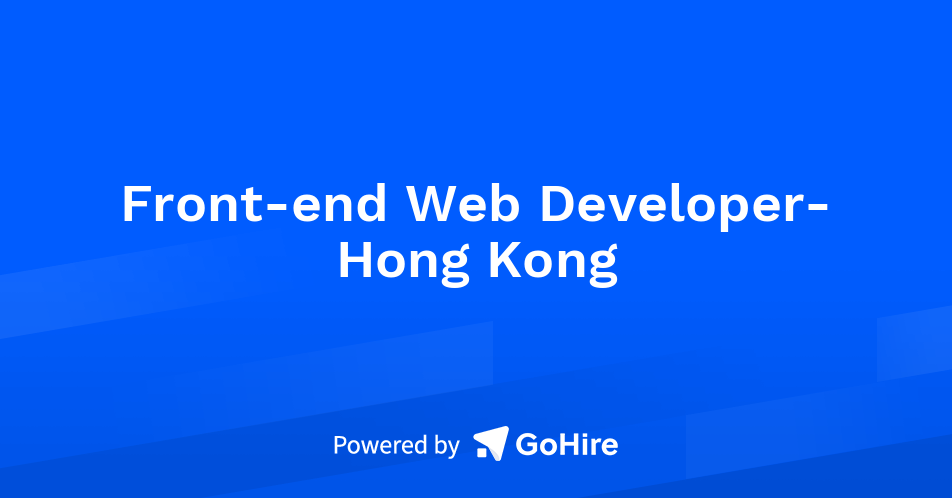 Front-end Web Developer- Hong Kong at bondex | Jobs at bondex