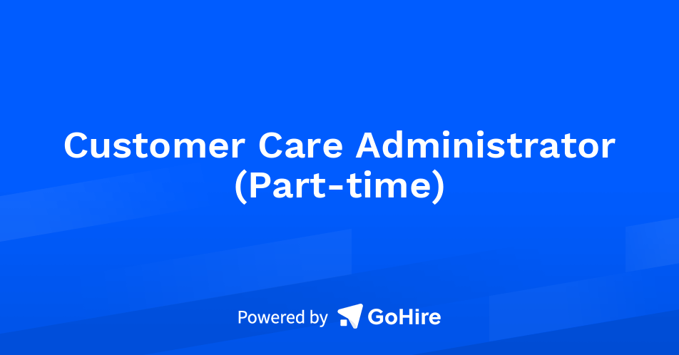 Customer Care Administrator (Part-time) at Mobile Testing Solutions Ltd ...