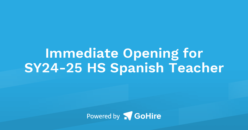 Immediate Opening for SY24-25 HS Spanish Teacher at Language Learning ...