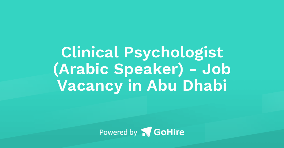 Clinical Psychologist (Arabic Speaker) - Job Vacancy in Abu Dhabi at ...