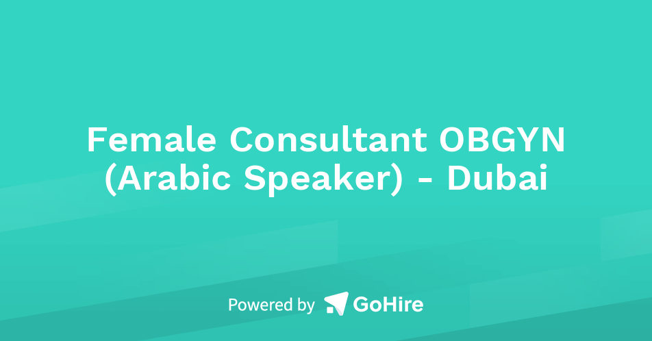 Female Consultant OBGYN (Arabic Speaker) - Dubai at Allocation Assist ...