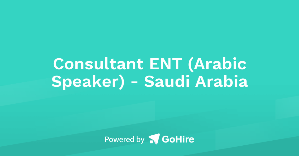 Consultant ENT (Arabic Speaker) - Saudi Arabia at Allocation Assist ...