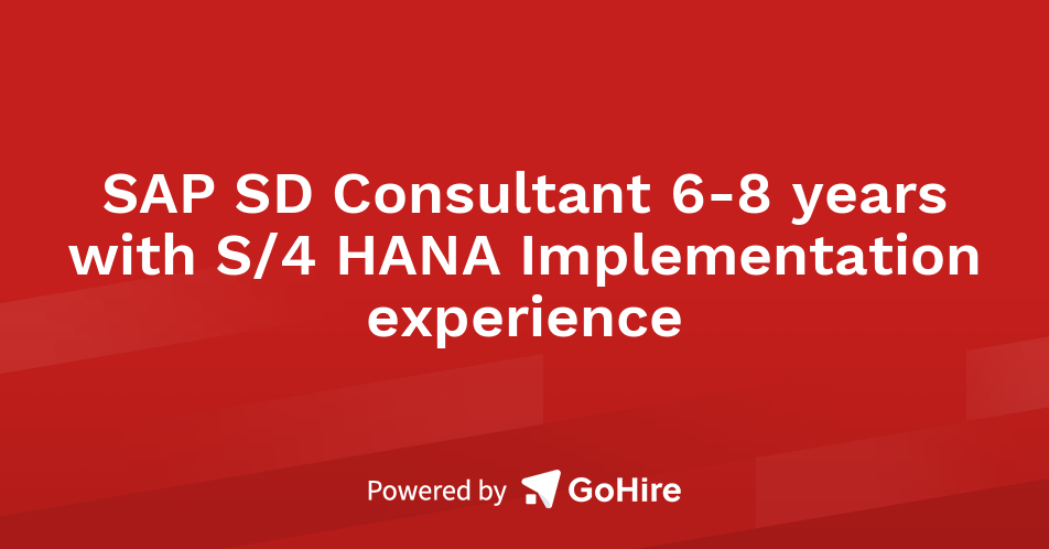SAP SD Consultant 6-8 years with S/4 HANA Implementation experience at ...