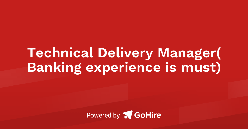 Technical Delivery Manager( Banking experience is must) at Compunet ...