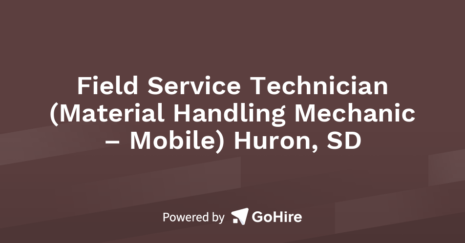 Field Service Technician (Material Handling Mechanic – Mobile) Huron ...