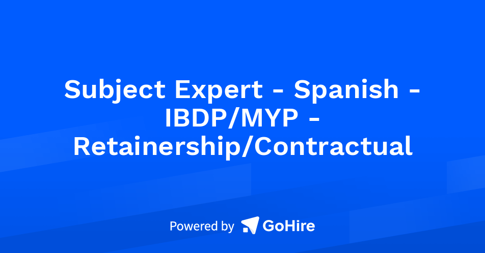 Subject Expert - Spanish - IBDP/MYP - Retainership/Contractual at Shri ...