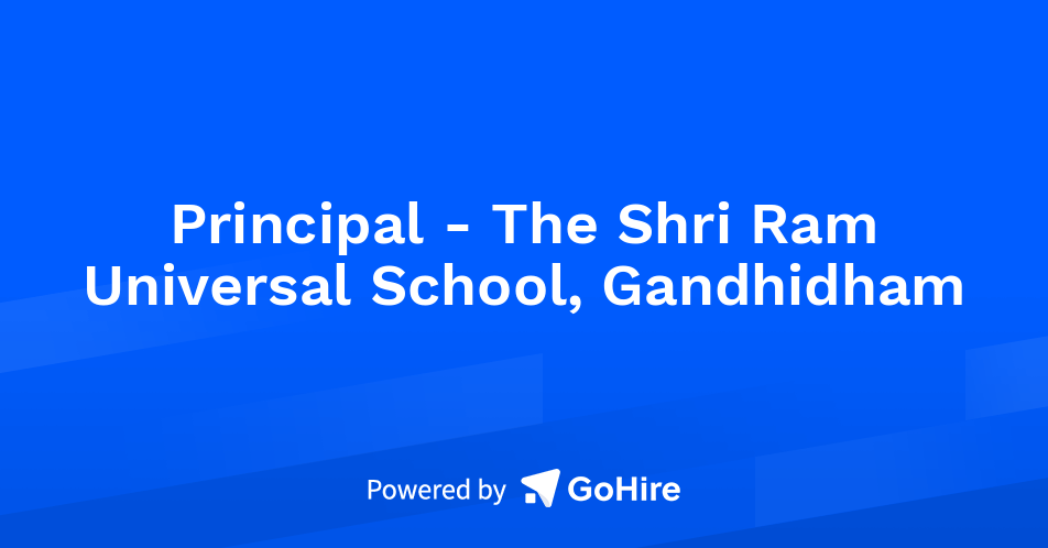Principal - The Shri Ram Universal School, Gandhidham at Shri Educare ...