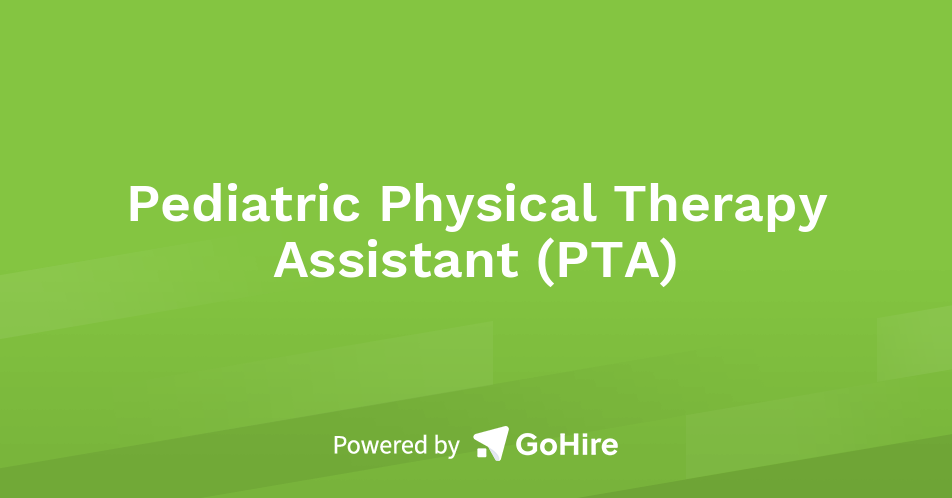 Pediatric Physical Therapy Assistant (PTA) at Little Land & Recess ...