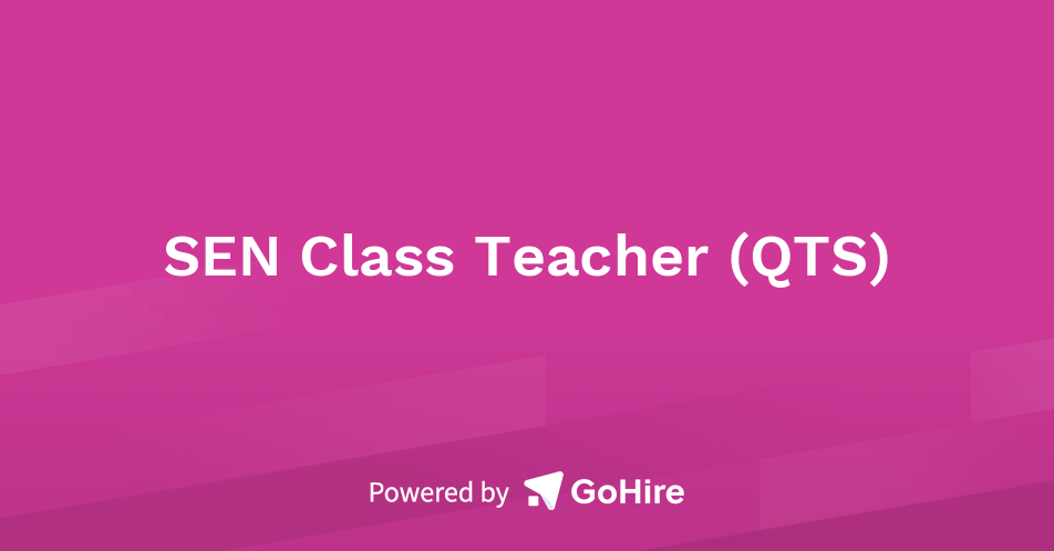 SEN Class Teacher (QTS) at OMG HR | Jobs at OMG HR