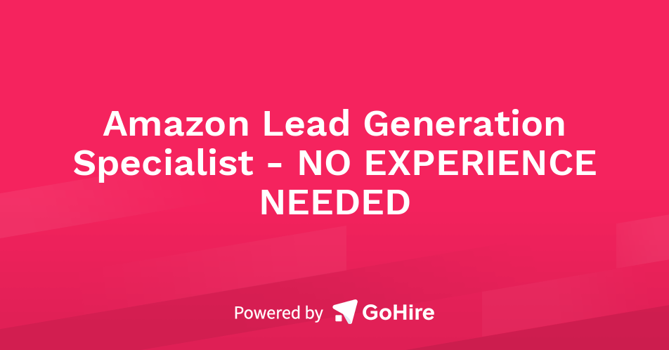 Amazon Lead Generation Specialist - NO EXPERIENCE NEEDED at Seller ...