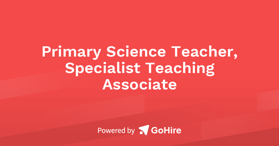 Primary Science Teacher, Specialist Teaching Associate at The Pique Lab ...