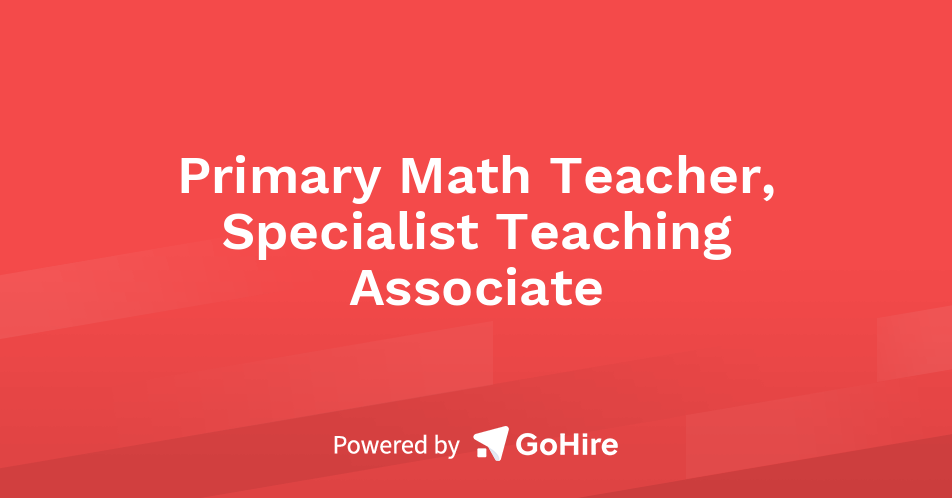 Primary Math Teacher, Specialist Teaching Associate at The Pique Lab ...