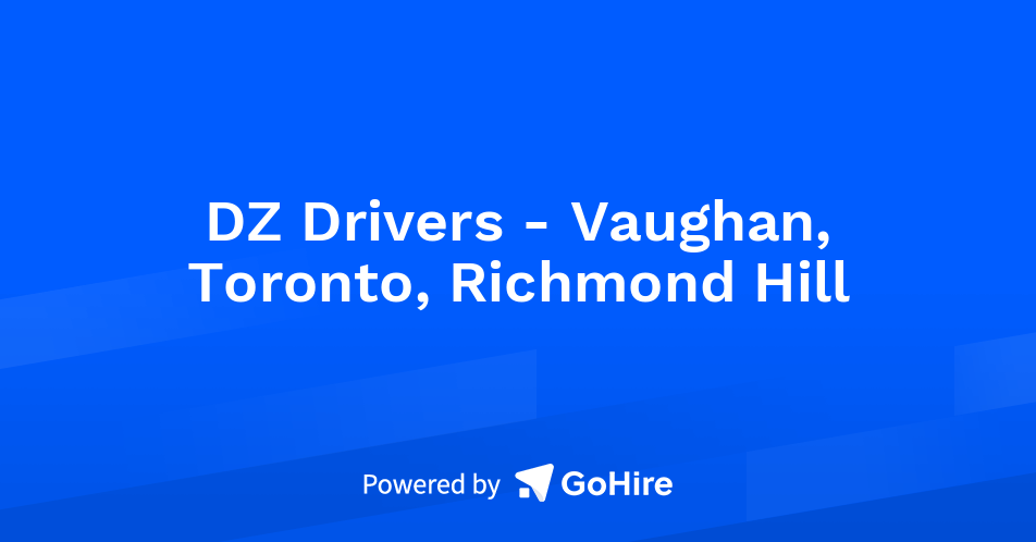 DZ Drivers - Vaughan, Toronto, Richmond Hill at Traction | Jobs at Traction