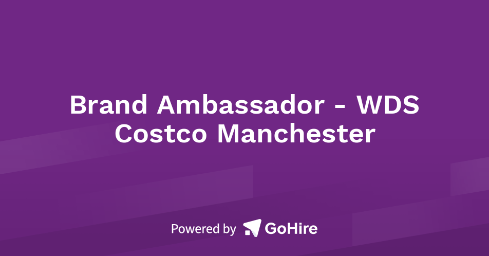 Brand Ambassador - WDS Costco Manchester at Fizz Recruitment | Jobs at ...