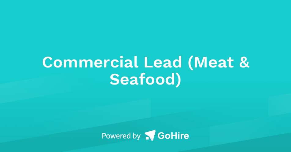 Commercial Lead (Meat & Seafood) at Calii | Jobs at Calii