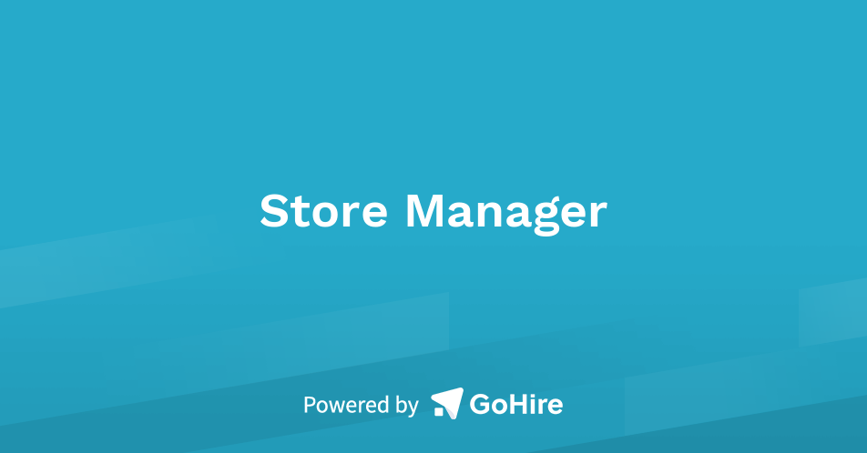 Store Manager at Glenshire Group | Jobs at Glenshire Group