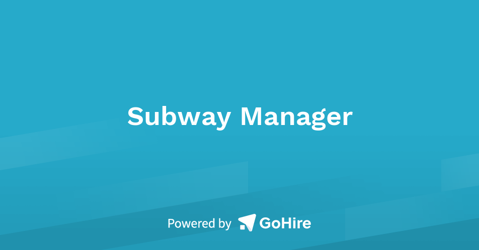 Subway Manager at Glenshire Group | Jobs at Glenshire Group