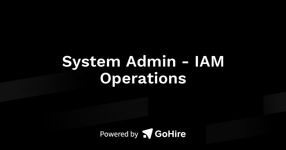 System Admin - IAM Operations at Axented | Jobs at Axented
