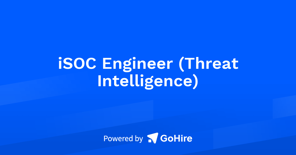 iSOC Engineer (Threat Intelligence) at iProov | Jobs at iProov