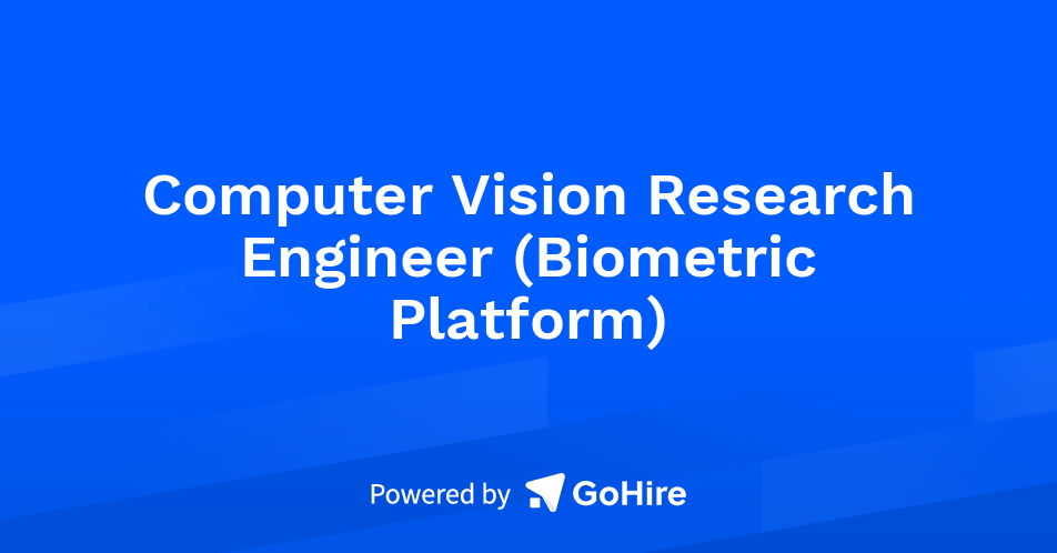 Computer Vision Research Engineer (Biometric Platform) at iProov | Jobs ...
