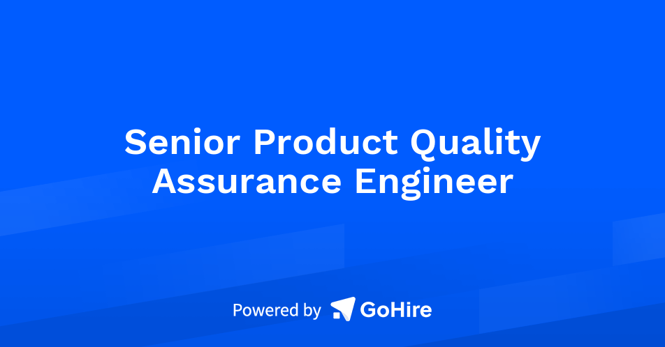 Senior Product Quality Assurance Engineer at DigiValet | Jobs at DigiValet
