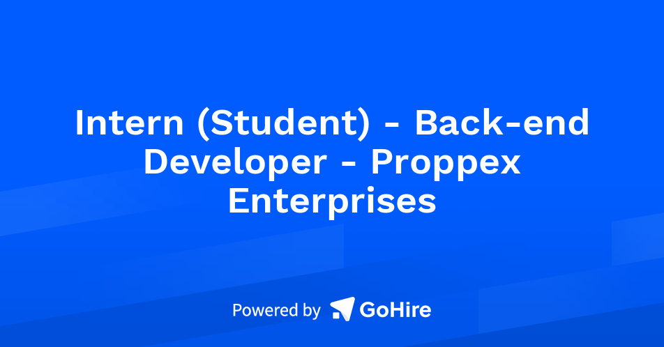 Intern (Student) - Back-end Developer - Proppex Enterprises at ANTI ...