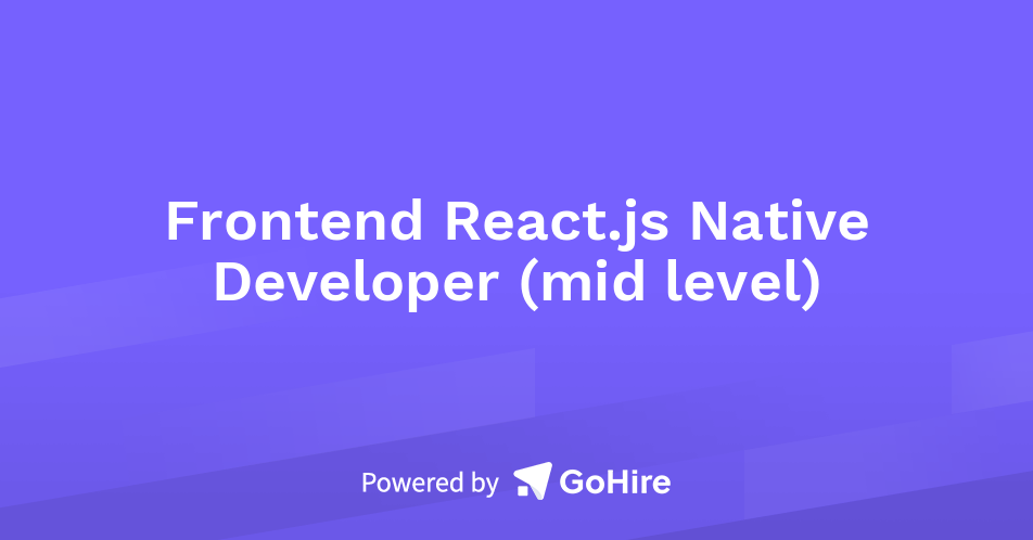 Frontend React.js Native Developer (mid level) at OneSeven Tech | Jobs at OneSeven Tech