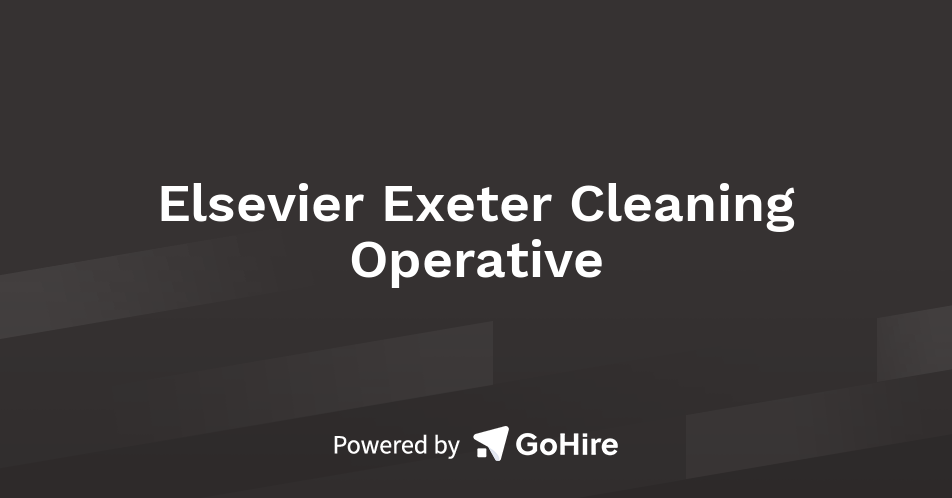 Elsevier Exeter Cleaning Operative at Samsic UK | Jobs at Samsic UK