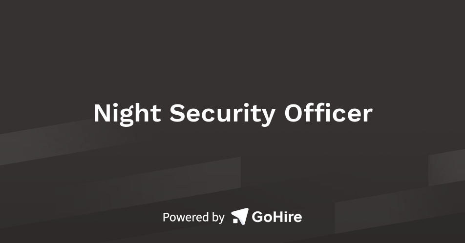 Night Security Officer at Samsic UK | Jobs at Samsic UK