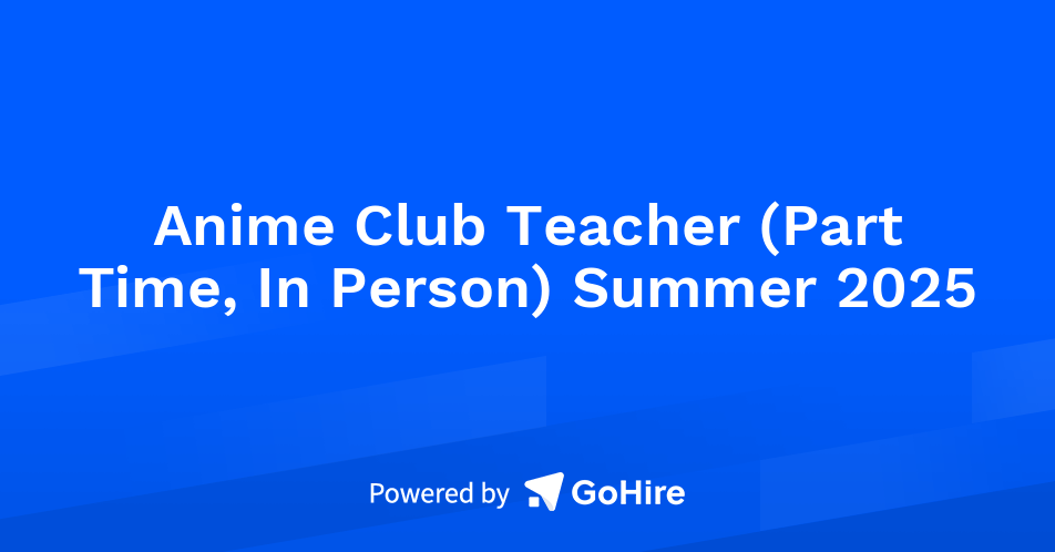 Anime Club Teacher (Part Time, In Person) Summer 2025 at Concorde ...