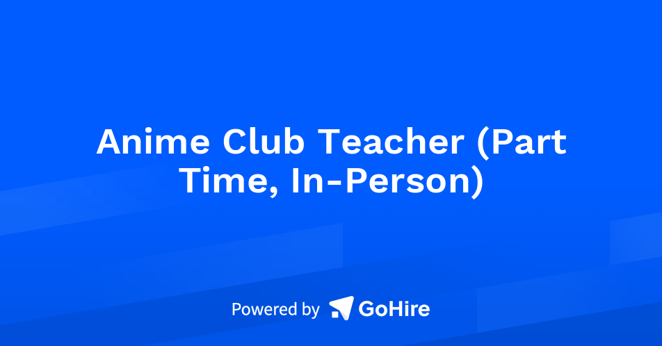 Anime Club Teacher (Part Time, In-Person) at Concorde Education | Jobs ...