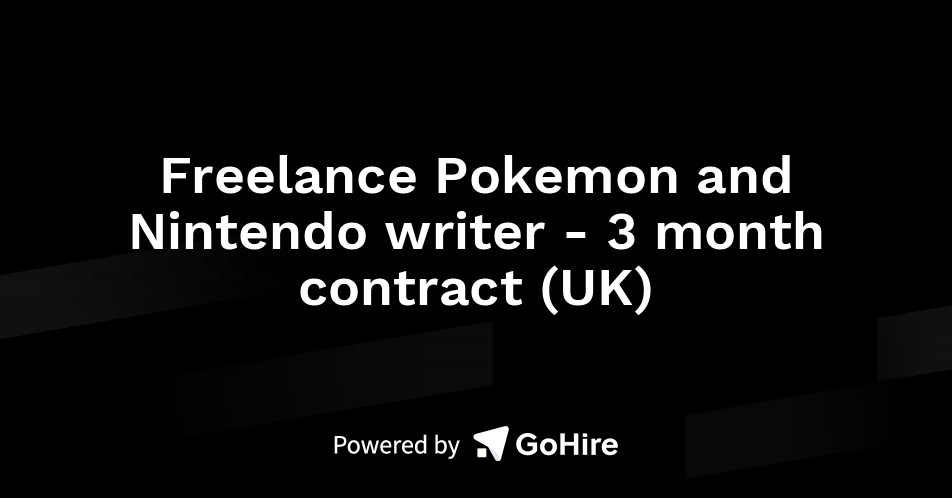 Freelance Pokemon and Nintendo writer - 3 month contract (UK) at ...