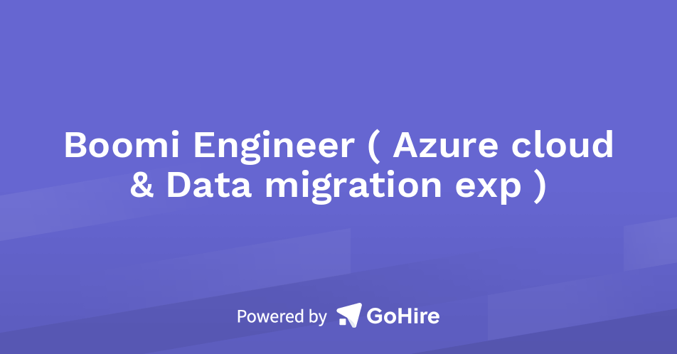 Boomi Engineer ( Azure cloud & Data migration exp ) at Dataflix | Jobs at Dataflix