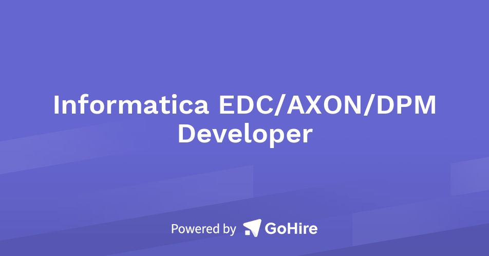 Informatica EDC/AXON/DPM Developer at Dataflix | Jobs at Dataflix