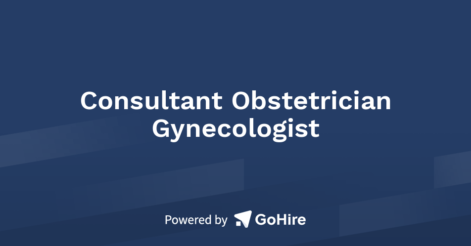 Consultant Obstetrician Gynecologist at Wizejob HR Consultancy | Jobs ...