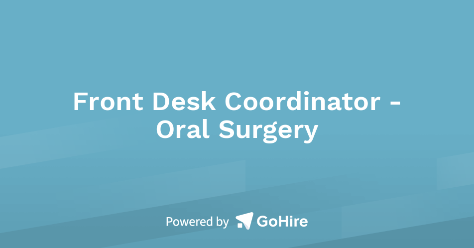 Front Desk Coordinator - Oral Surgery at OMSA / DFCS | Jobs at OMSA / DFCS