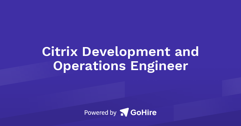 Citrix Development and Operations Engineer at N Consulting Ltd | Jobs at N Consulting Ltd