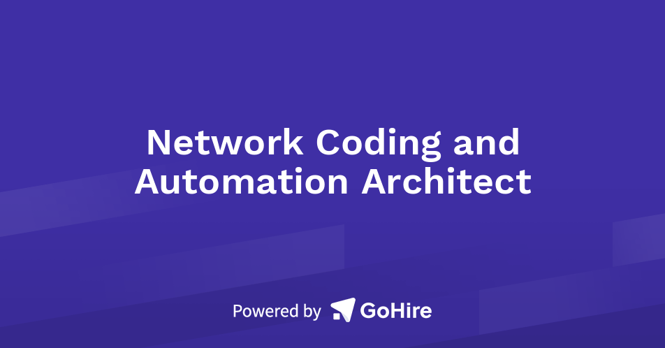 Network Coding and Automation Architect at N Consulting Ltd | Jobs at N Consulting Ltd