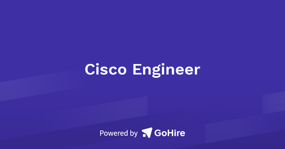 Cisco Engineer at N Consulting Ltd | Jobs at N Consulting Ltd