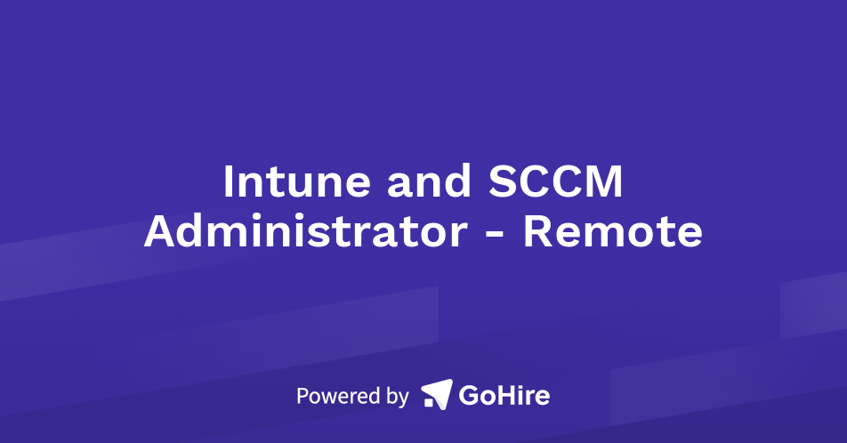 Intune and SCCM Administrator - Remote at N Consulting Ltd | Jobs at N ...