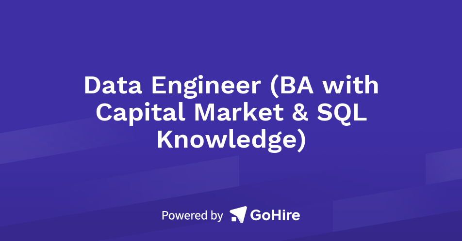 Data Engineer (BA with Capital Market & SQL Knowledge) at N Consulting ...