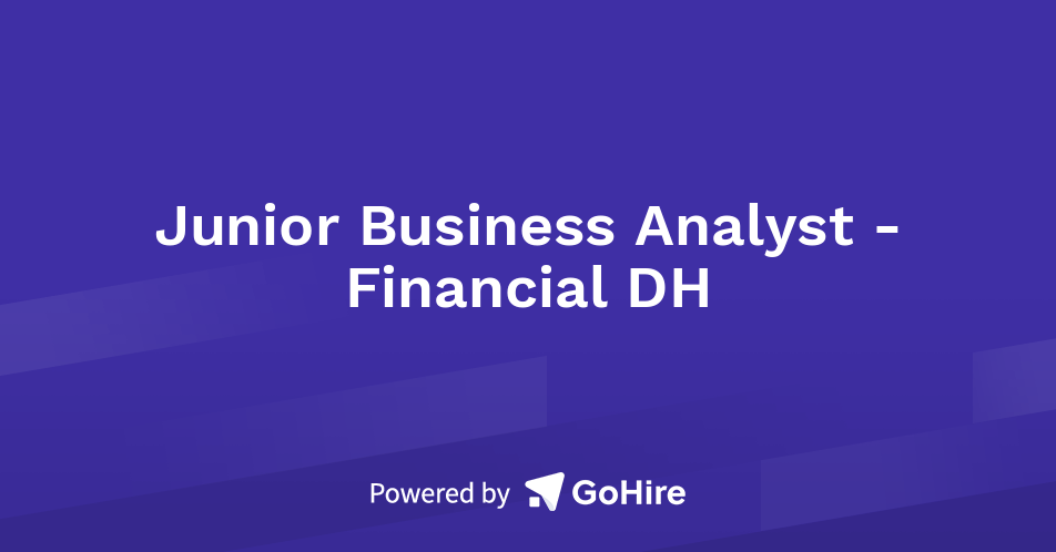 Junior Business Analyst - Financial DH at N Consulting Ltd | Jobs at N ...