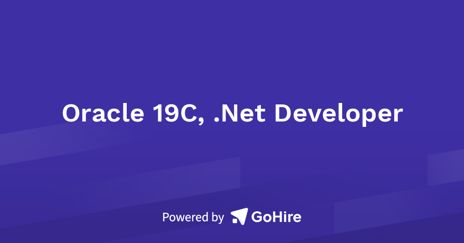 Oracle 19C, .Net Developer at N Consulting Ltd | Jobs at N Consulting Ltd