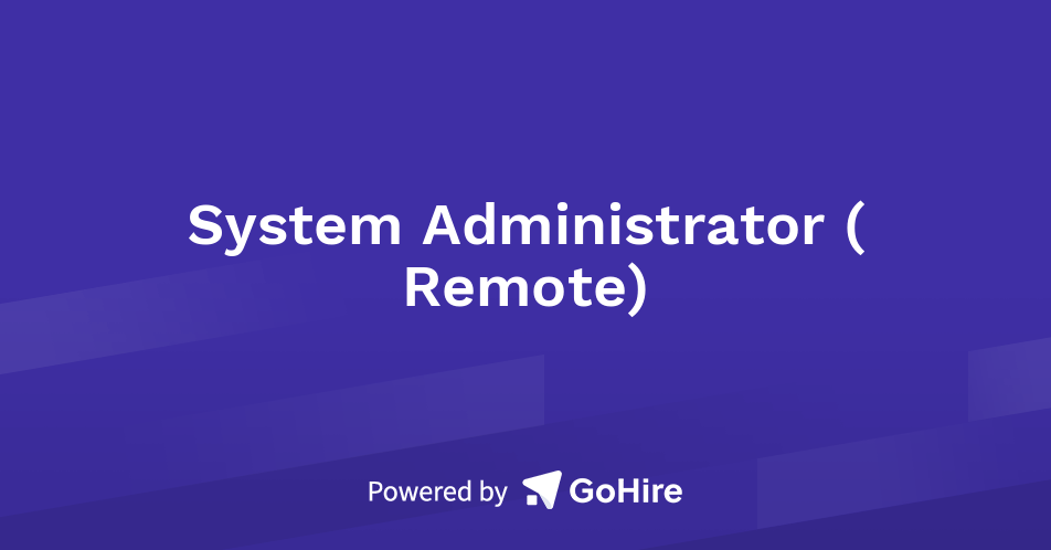 System Administrator ( Remote) at N Consulting Ltd | Jobs at N ...