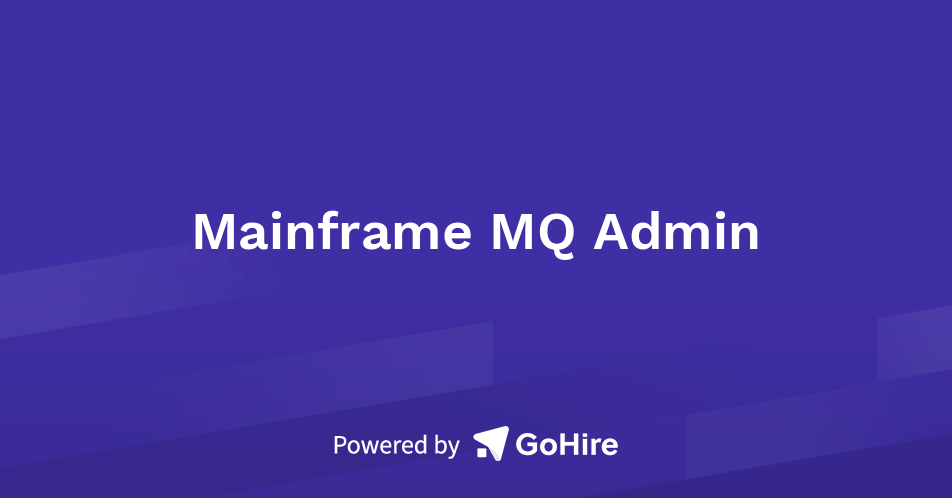 Mainframe MQ Admin at N Consulting Ltd | Jobs at N Consulting Ltd